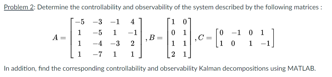 Problem 2: Determine the controllability and | Chegg.com