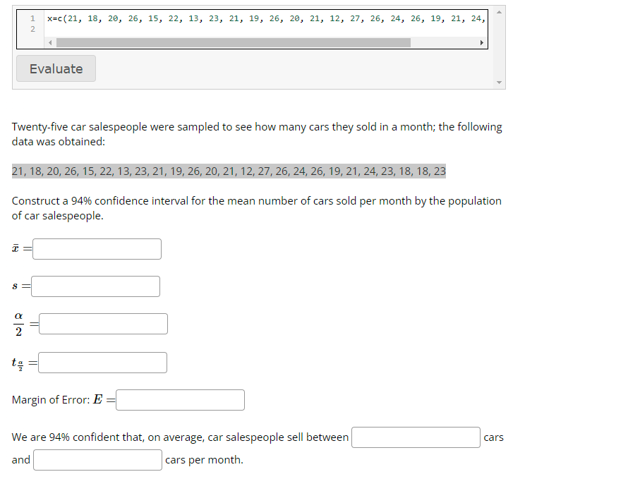 Solved Twenty-five car salespeople were sampled to see how | Chegg.com Solved Twenty-five car salespeople were sampled to see how | Chegg.com