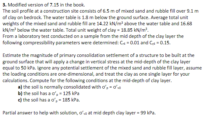 Solved by an EXPERT 3. ﻿Modified version of 7.15 in ﻿the book.The soil | Chegg.com