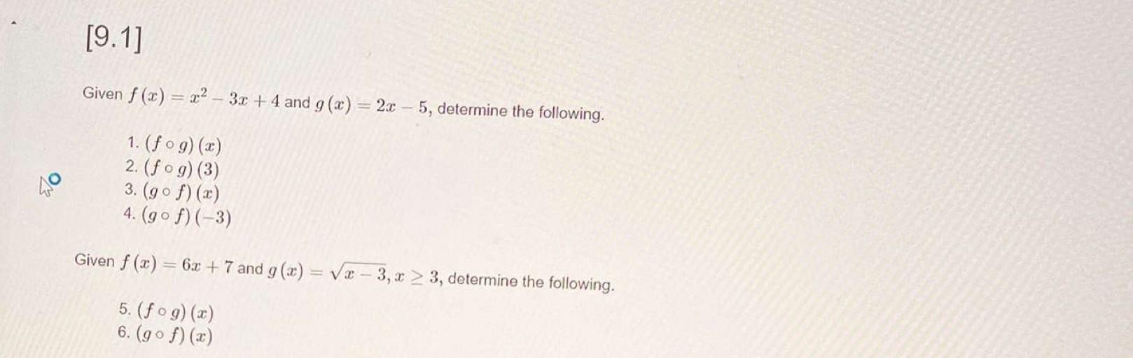 Solved Given f(x)=x2−3x+4 and g(x)=2x−5, determine the | Chegg.com