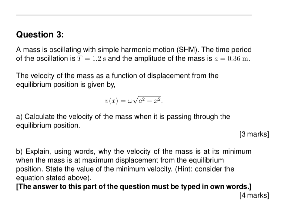 Solved Question 3: A mass is oscillating with simple | Chegg.com