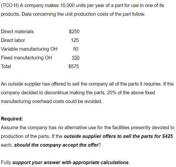 Solved TCO H A Company Makes 10 000 Units Per Year Of A Chegg