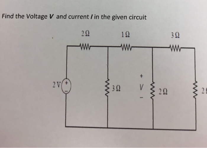 Solved Find the Voltage V and current I in the given circuit | Chegg.com