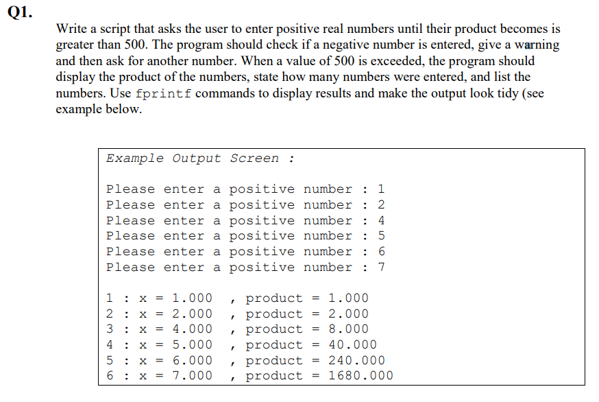 Solved Write a script that asks the user to enter positive | Chegg.com
