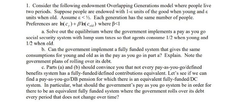 Solved 1. Consider the following endowment Overlapping | Chegg.com
