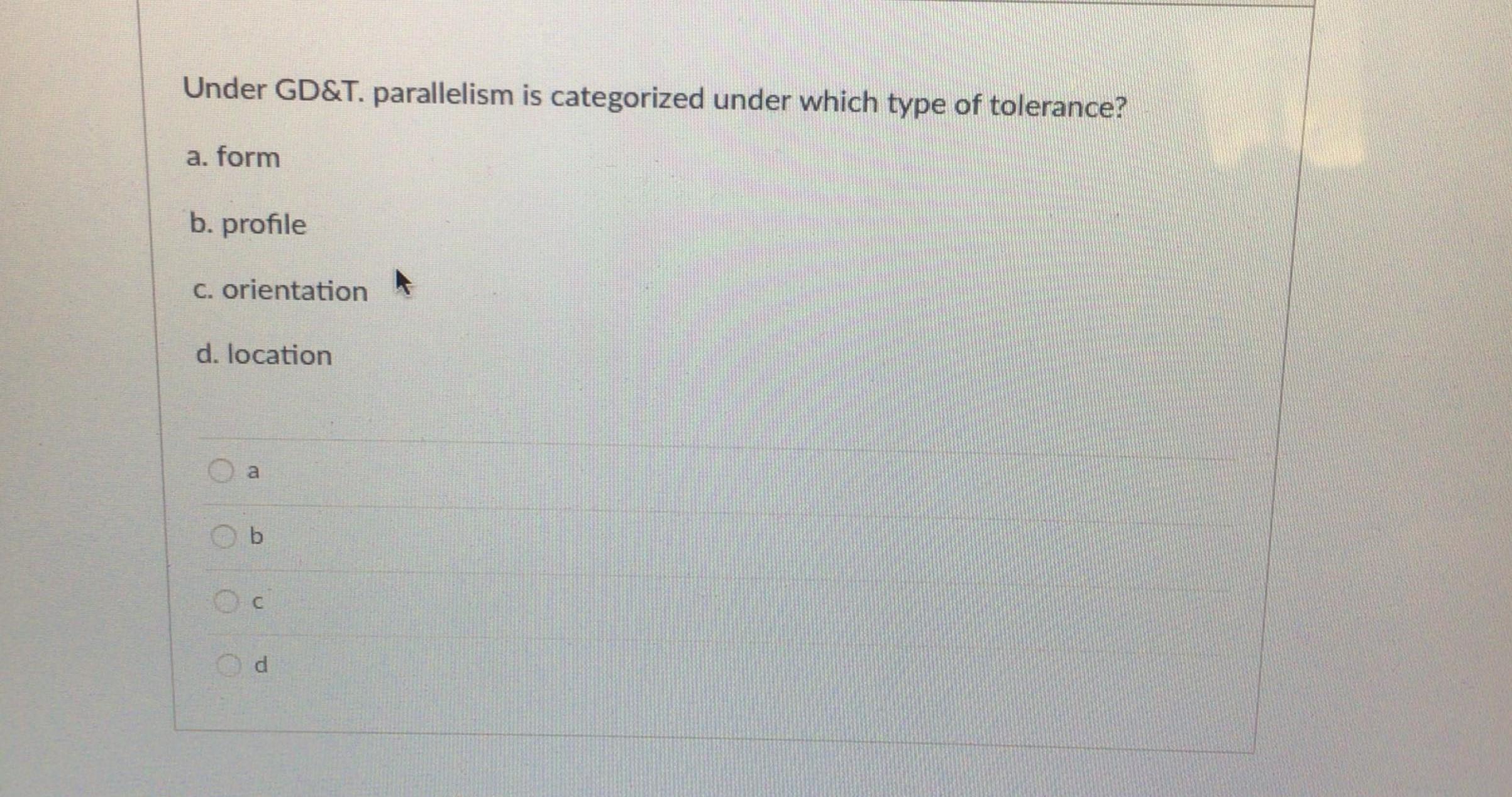 Solved Under GD&T. parallelism is categorized under which | Chegg.com