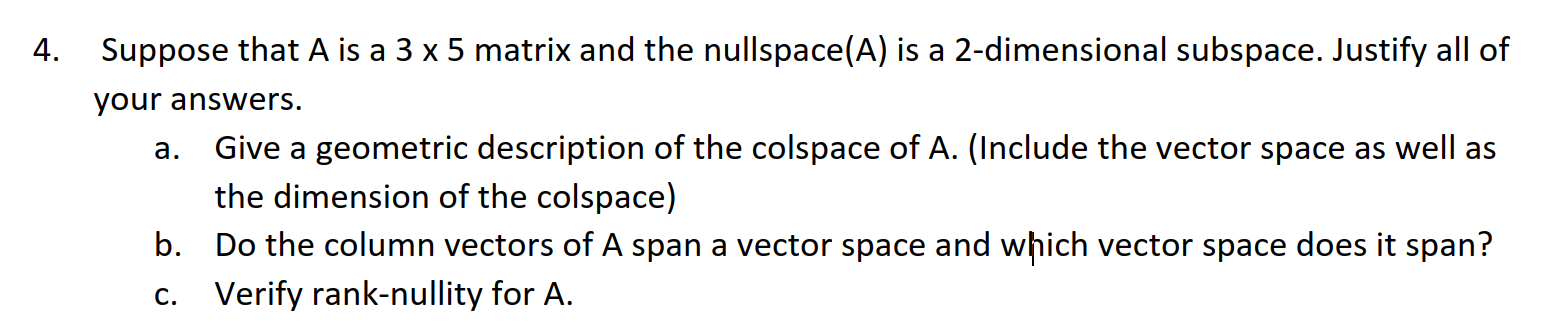 Solved 4. Suppose that A is a 3×5 matrix and the nullspace | Chegg.com