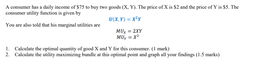 Solved A consumer has a daily income of $75 to buy two goods | Chegg.com