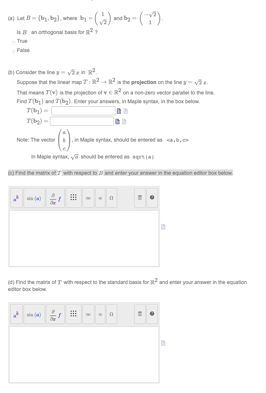 Solved (a) Let B={b1,b2}, where b1=(12) and b2=(−21). Is B | Chegg.com Solved (a) Let B={b1,b2}, where b1=(12) and b2=(−21). Is B | Chegg.com