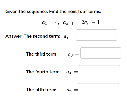Solved Given the sequence. Find the next four terms. | Chegg.com