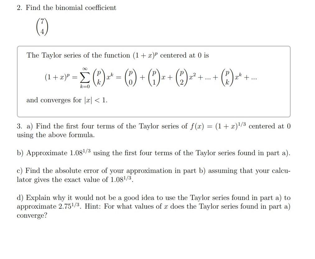 Solved 2. Find the binomial coefficient The Taylor series of | Chegg.com