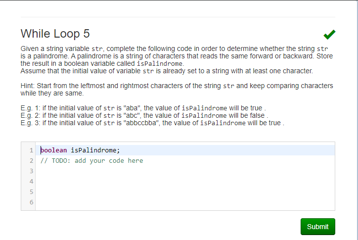 Solved While Loop 5 Given a string variable str, complete | Chegg.com