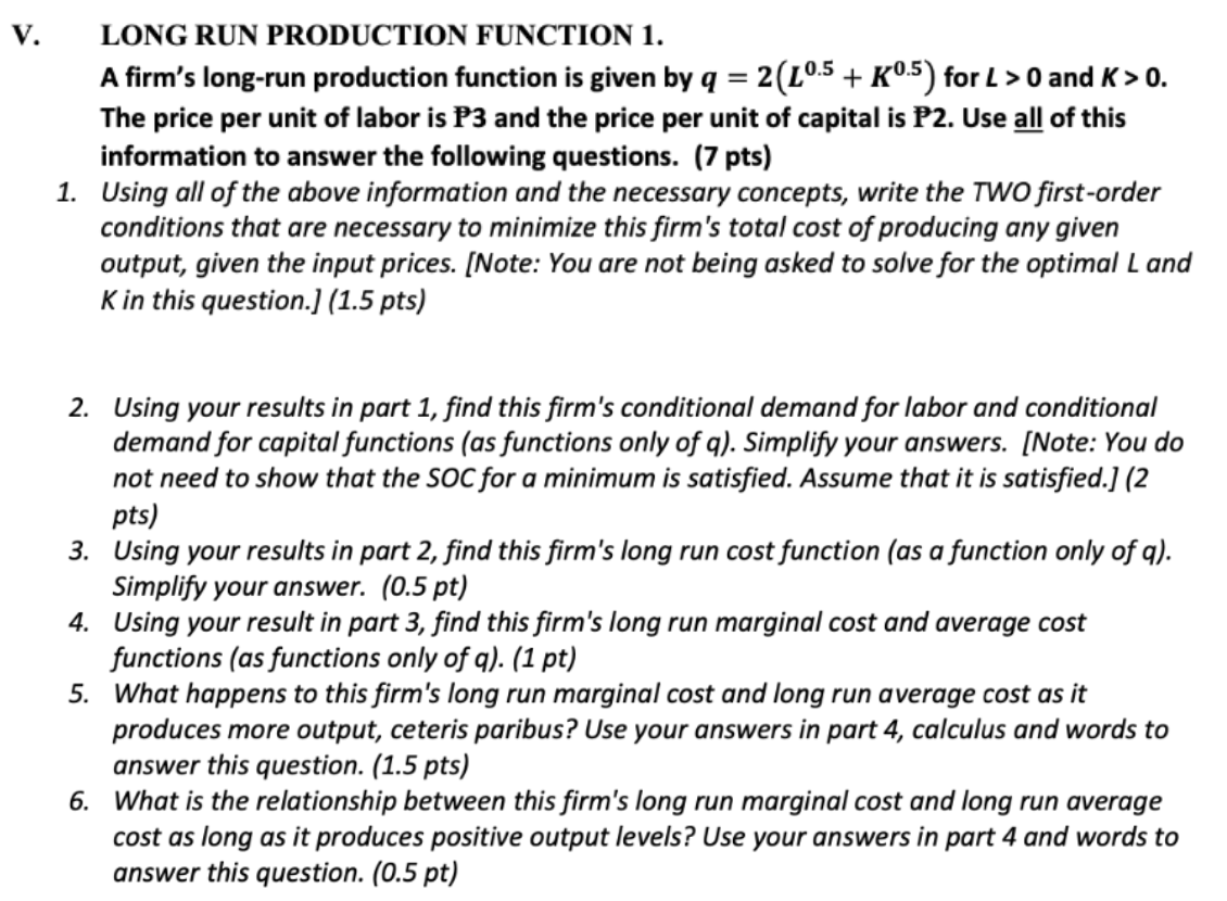Solved V. LONG RUN PRODUCTION FUNCTION 1. A firm's long-run | Chegg.com