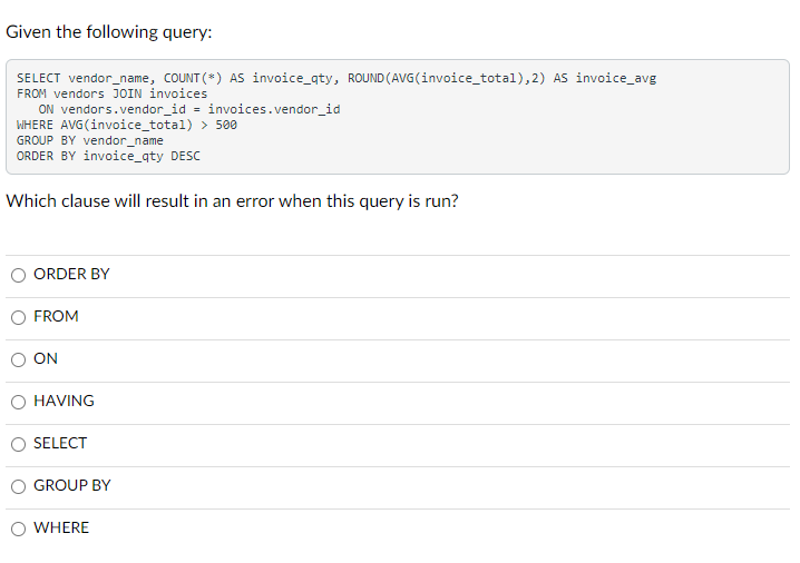Solved Given the following query: = SELECT vendor_name, | Chegg.com