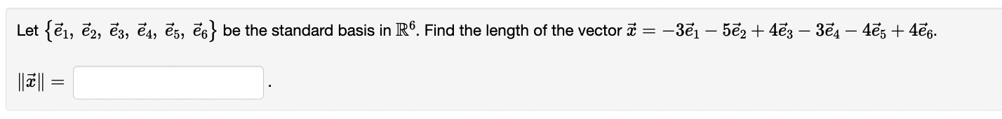 Solved Let {e1,e2,e3,e4,e5,e6} be the standard basis in R6. | Chegg.com