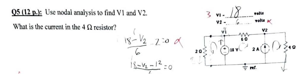 Solved Q5(12 p.): Use nodal analysis to find V1 and V2. What | Chegg.com