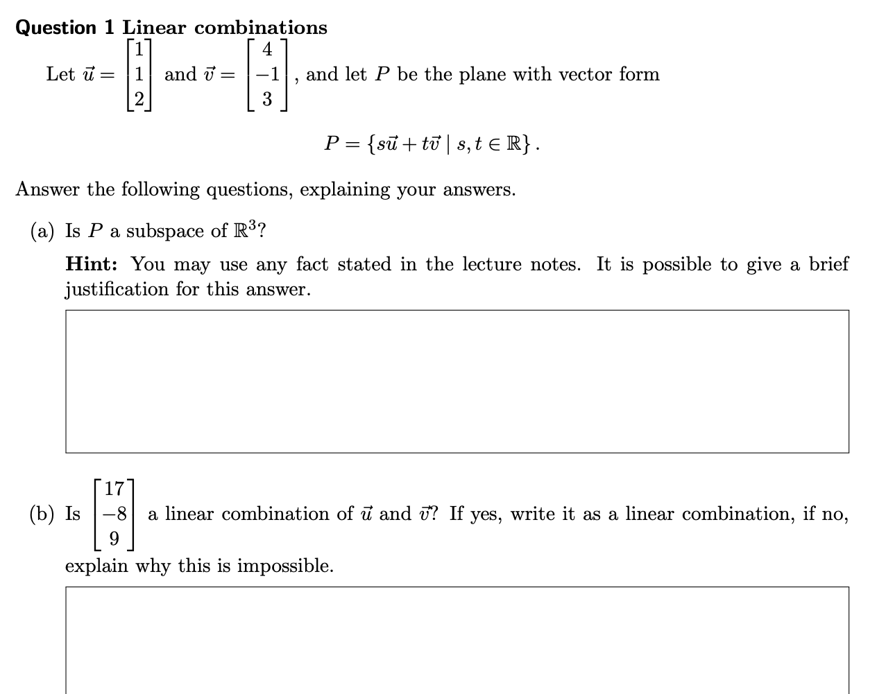 Solved Question 1 Linear combinations [1 Let ū= and ū = and | Chegg.com