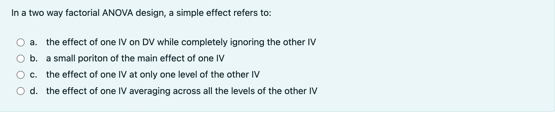Solved In a two way factorial ANOVA design, a simple effect | Chegg.com