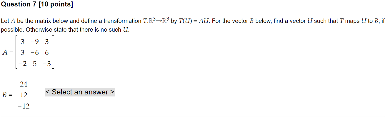 Solved Question 7 [10 points] Let A be the matrix below and | Chegg.com