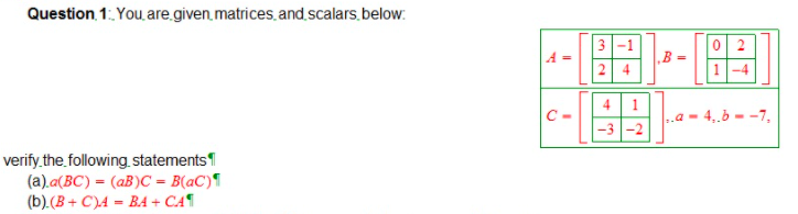 Solved Question 1: You are given matrices and scalars below | Chegg.com