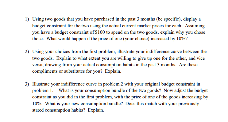 Solved 1) Using two goods that you have purchased in the | Chegg.com