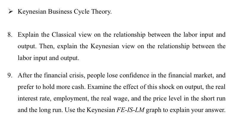 Solved Keynesian Business Cycle Theory. 8. Explain the | Chegg.com