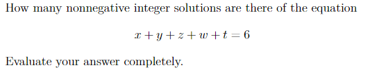 Solved How many nonnegative integer solutions are there of | Chegg.com