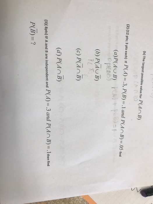 Solved lf P(A) = 3, P(B) = 1 and P(A union B) = 05 find | Chegg.com