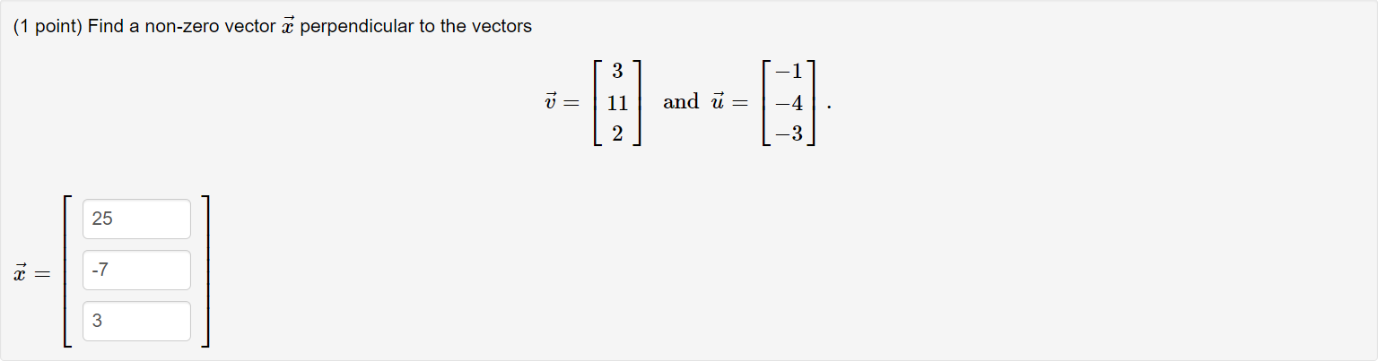 Solved Find a non-zero vector x⃗ perpendicular to the | Chegg.com