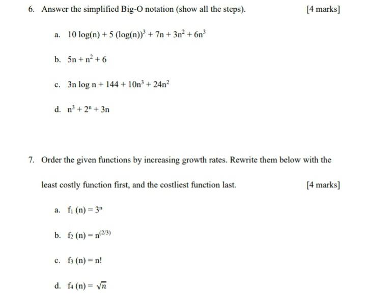 Solved 6. Answer the simplified Big-O notation (show all the | Chegg.com