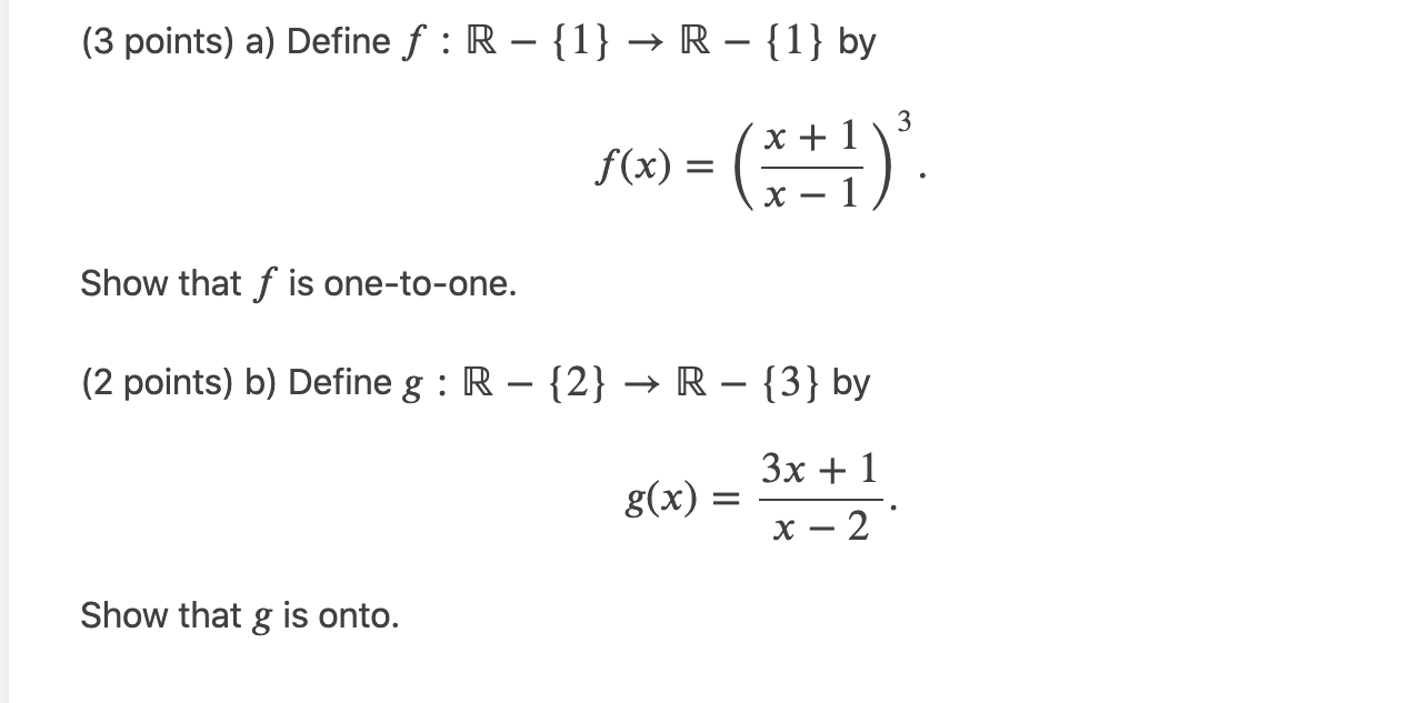 Solved (3 points) a) Define f:R−{1}→R−{1} by f(x)=(x−1x+1)3 | Chegg.com