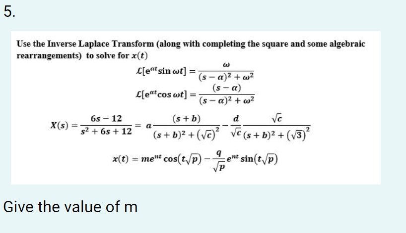 Solved Use the Inverse Laplace Transform (along with | Chegg.com