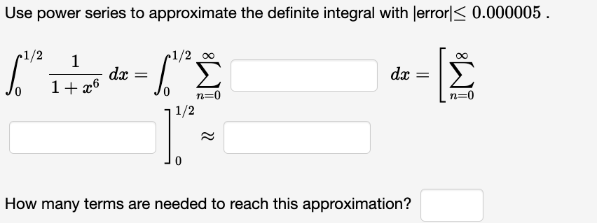 Solved Use power series to approximate the definite integral | Chegg.com