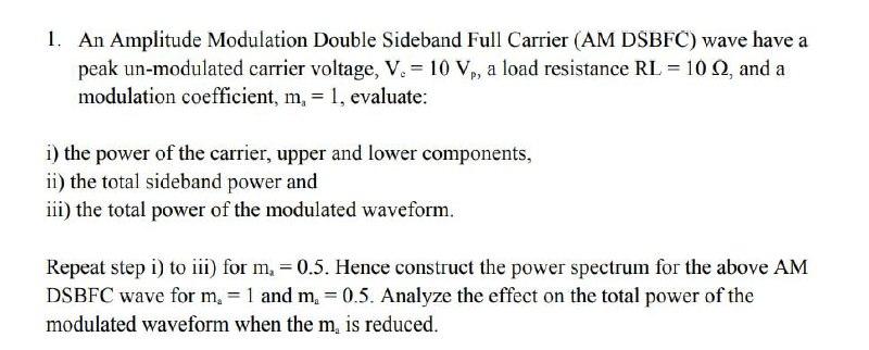 Solved 1. An Amplitude Modulation Double Sideband Full | Chegg.com