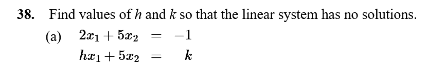 Solved Find values of h ﻿and k ﻿so that the linear system | Chegg.com