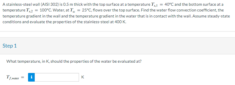 Solved A stainless-steel wall (AISI 302) is 0.5 m thick with | Chegg.com