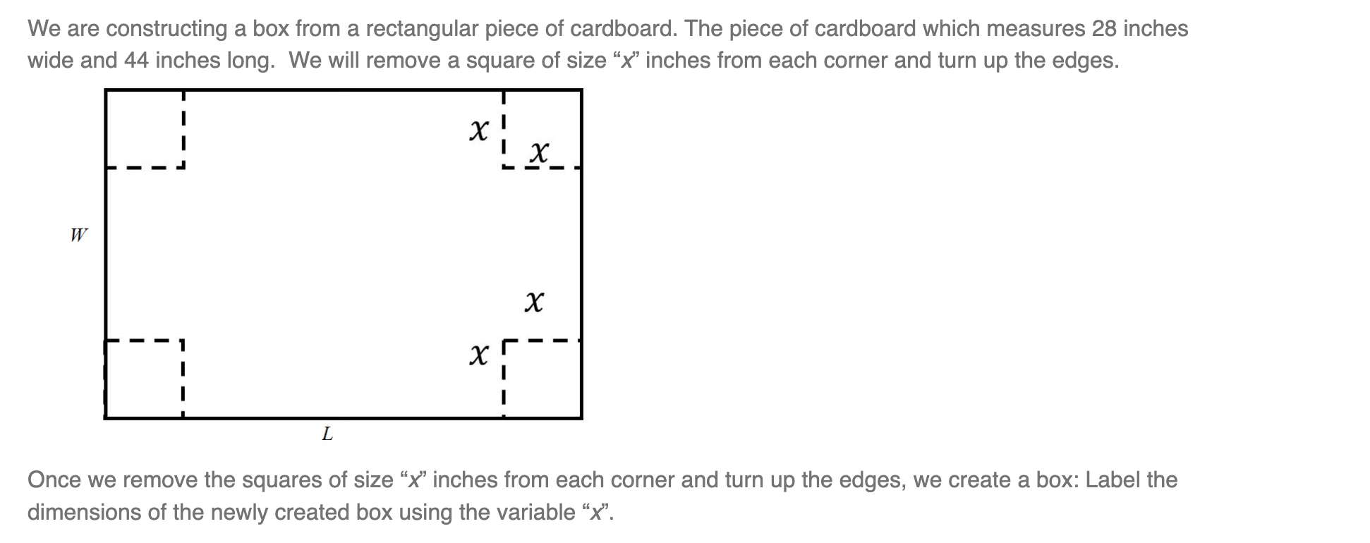 Solved We are constructing a box from a rectangular piece of | Chegg.com