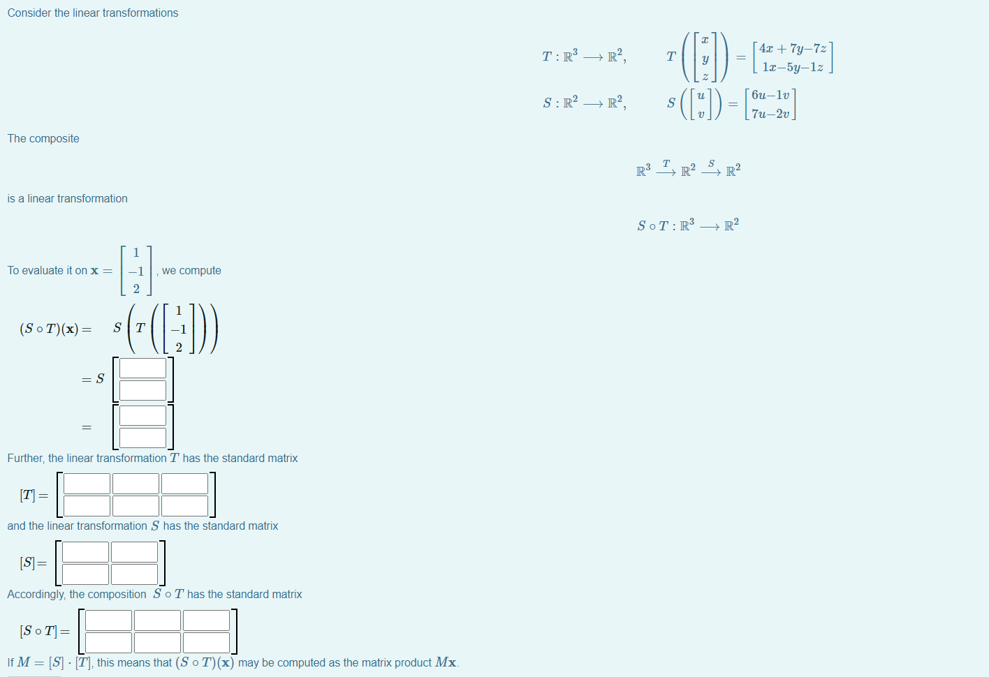 Solved Consider the linear transformations T: R3 R?, 4x + | Chegg.com