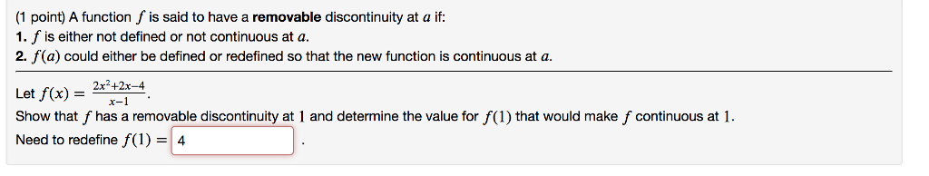 Solved (1 point) A function f is said to have a removable | Chegg.com