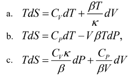 Solved Derive the third equation TdS: And show that the | Chegg.com