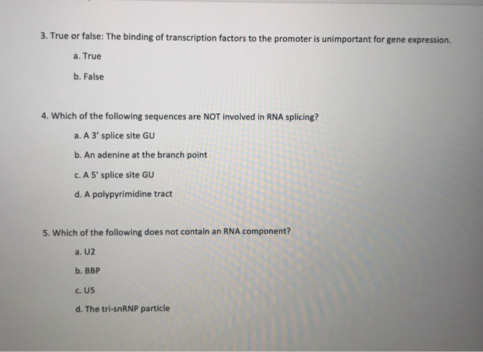 Solved 3. True or false: The binding of transcription | Chegg.com