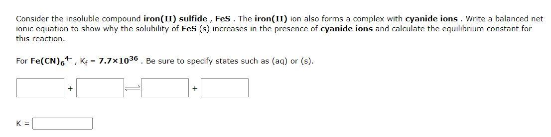 Solved Consider the insoluble compound iron(II) sulfide, | Chegg.com