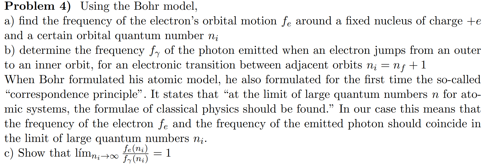 Solved Пf +1 Problem 4) Using the Bohr model, a) find the | Chegg.com