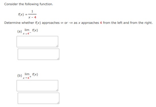 Solved Consider the following function.f(x)=1x-4Determine | Chegg.com