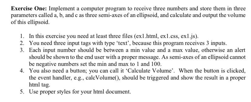 Solved Exercise One: Implement a computer program to receive | Chegg.com