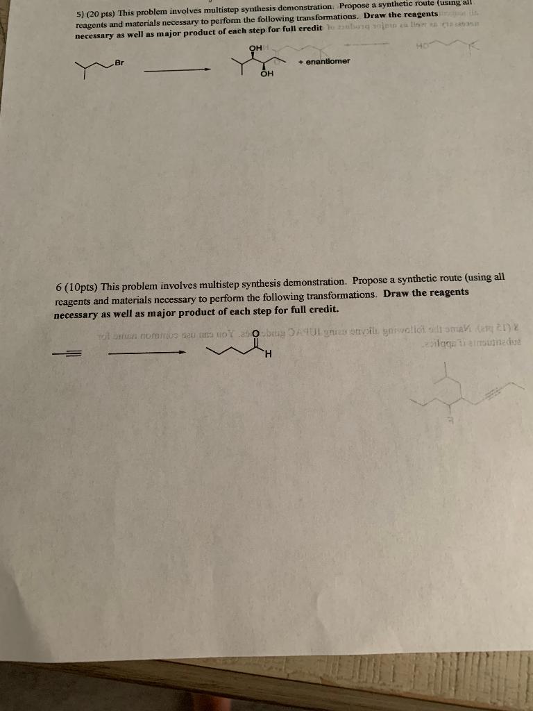 Solved 5) (20 pts) This problem involves multistep synthesis | Chegg.com