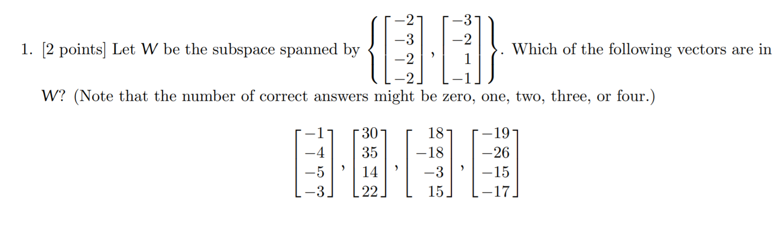Solved 1. [2 points) Let W be the subspace spanned by 1}. | Chegg.com