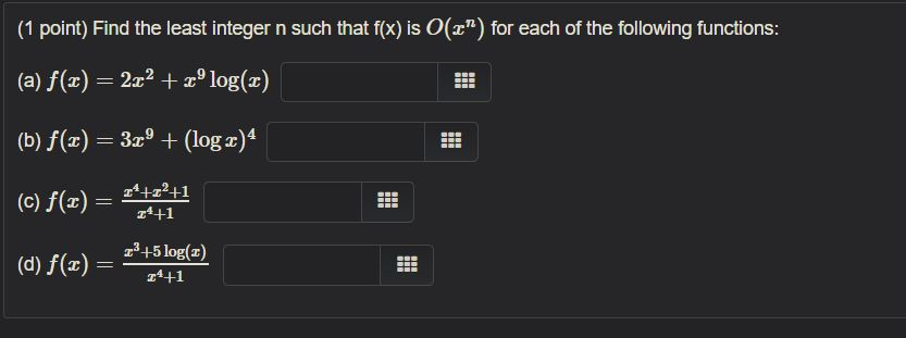 Solved (1 point) Find the least integer n such that fx) is | Chegg.com