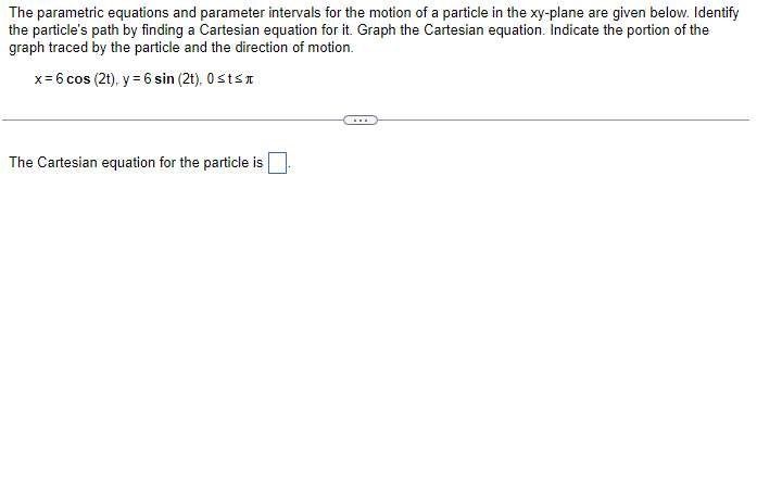 Solved The parametric equations and parameter intervals for | Chegg.com