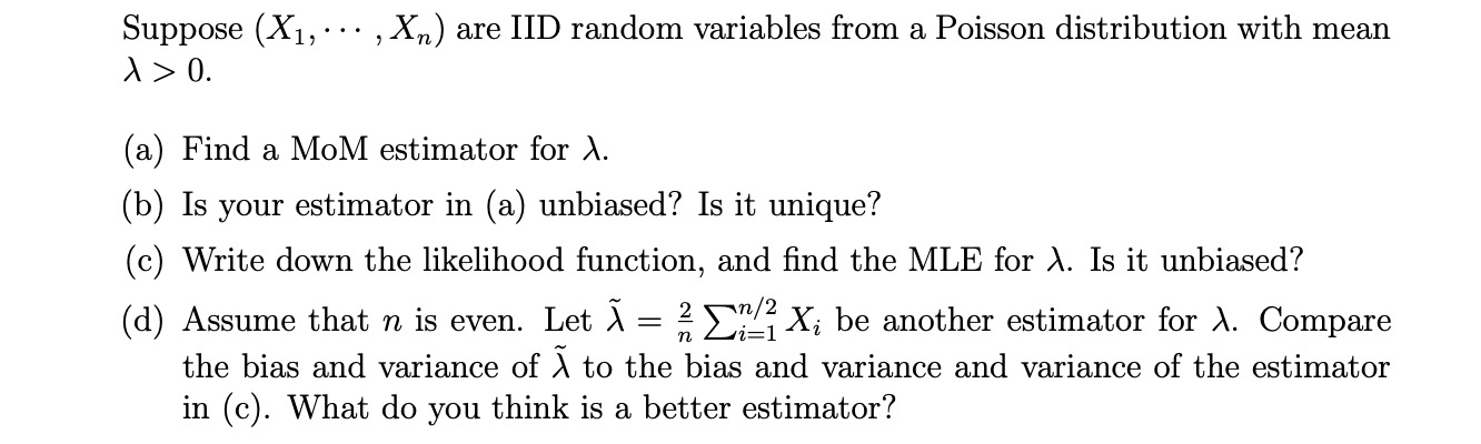 Solved Suppose (X1,⋯,Xn) are IID random variables from a | Chegg.com